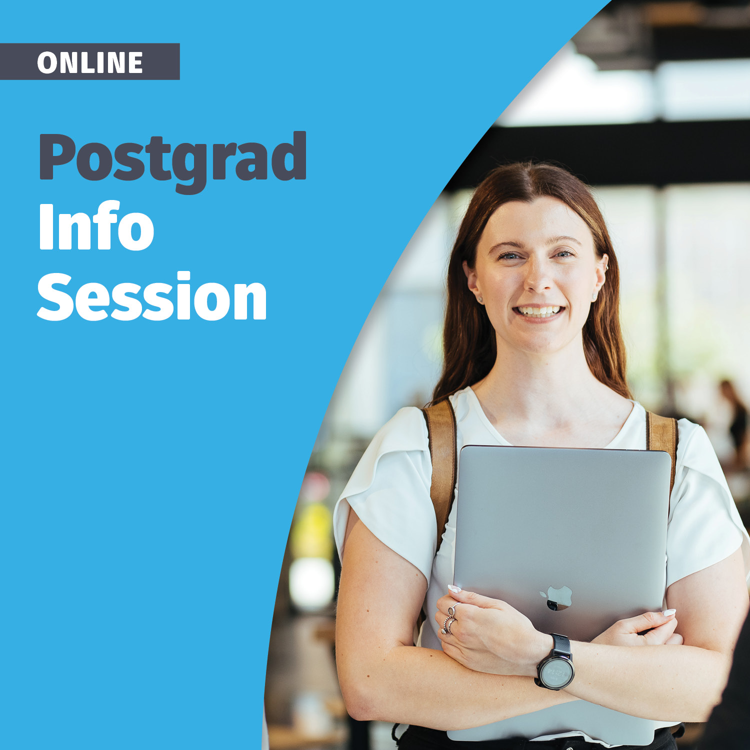 Online Postgrad Info Session / Postgraduate / Info Sessions / Events / The University of ...