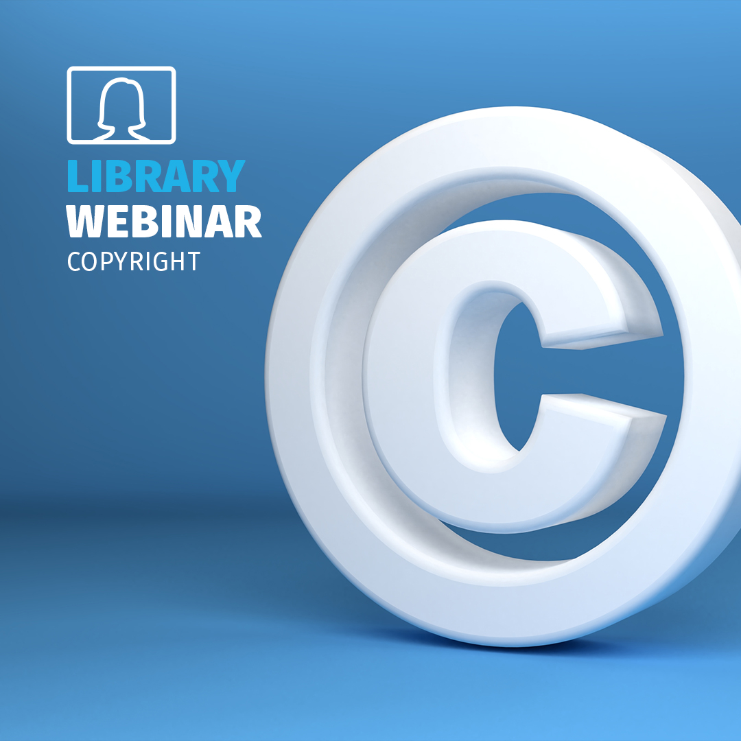 Library Webinar: Copyright / Library / Events / The University of ...