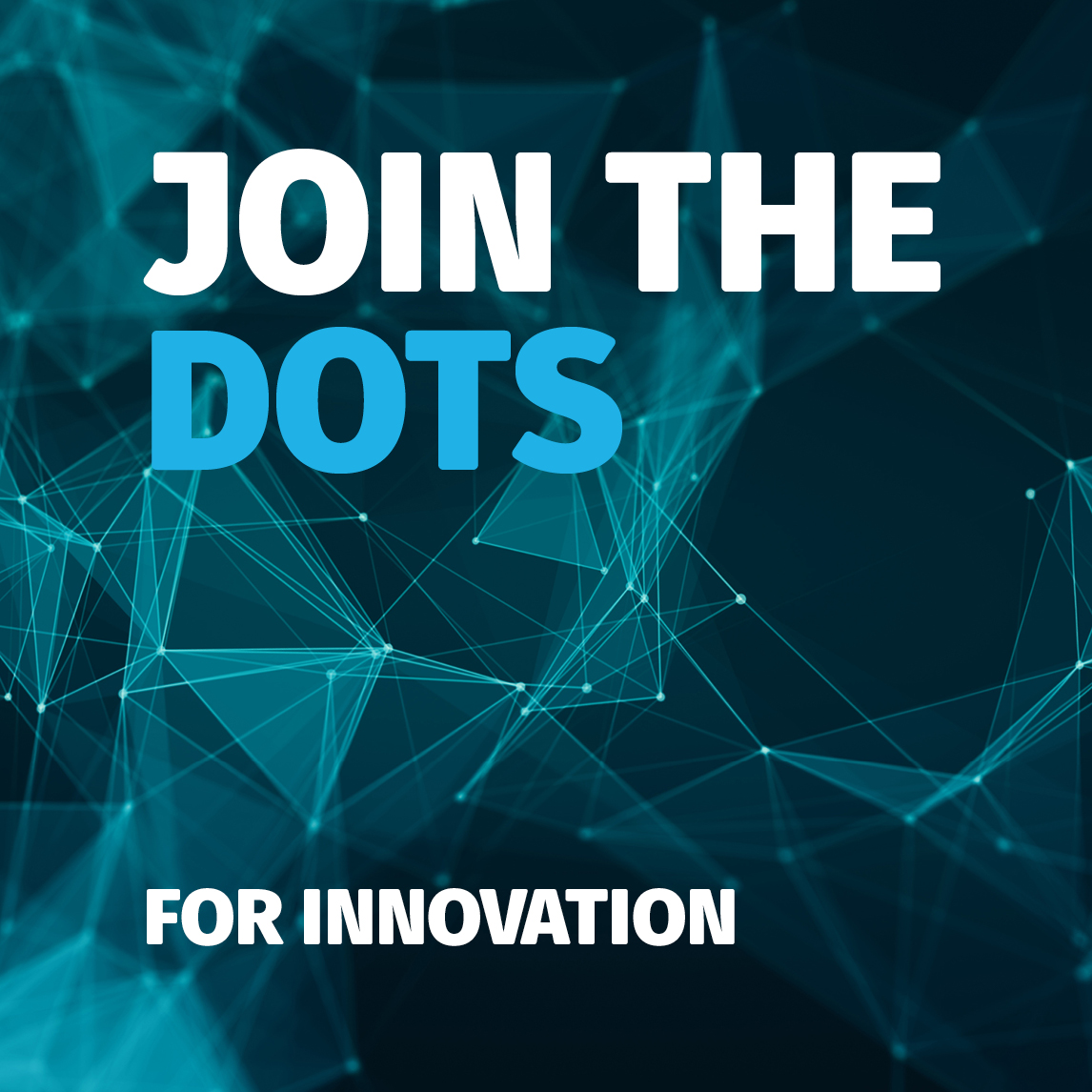 Join the Dots for Innovation / Research and Innovation / Events / The ...